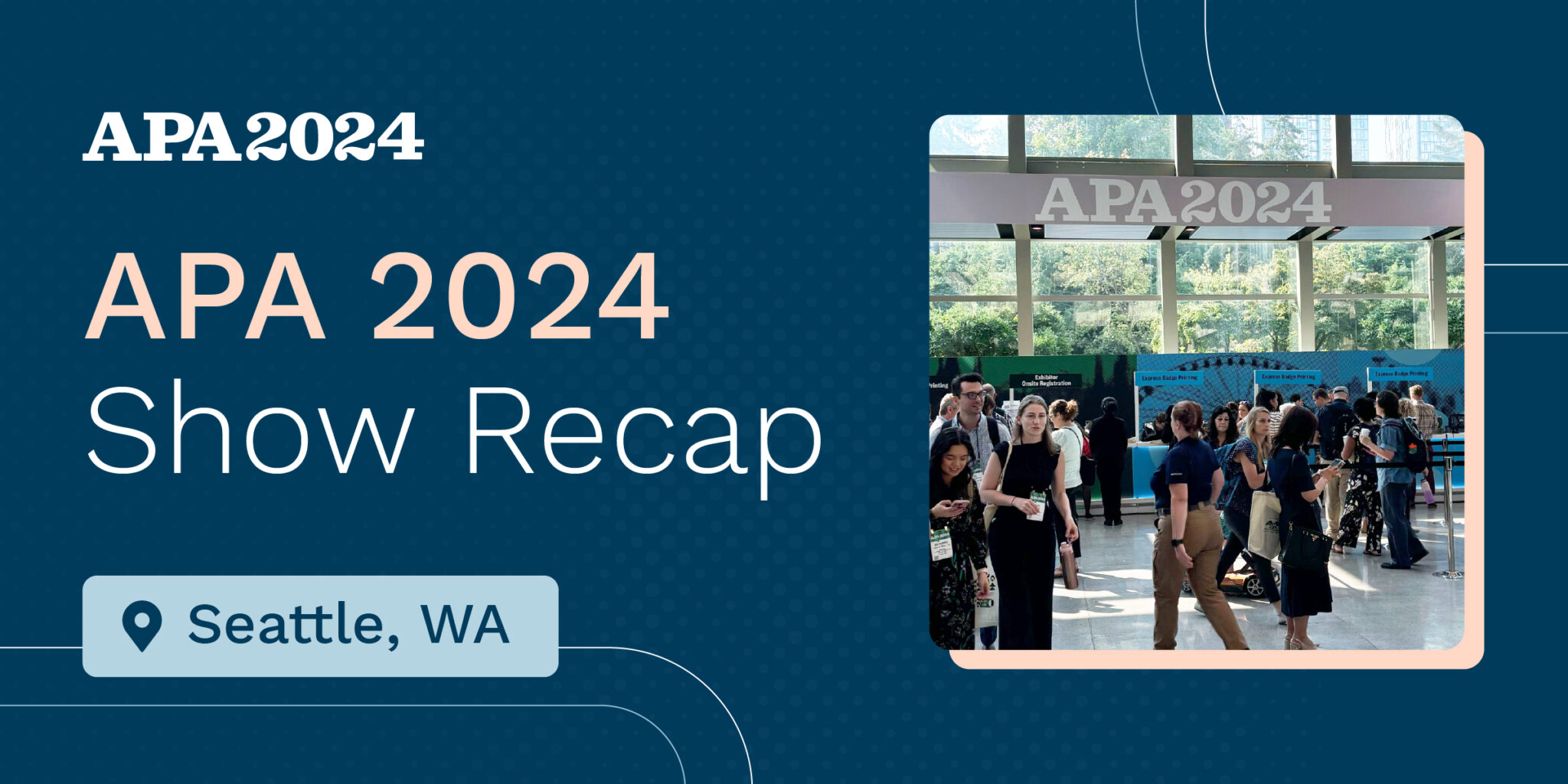 APA 2024 Recap: Key Takeaways and Trends | RXNT