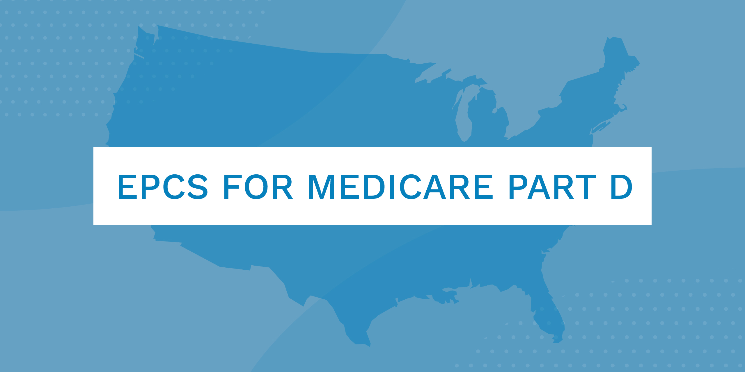 Federal Medicare Part D | EPCS Enforcement | RXNT